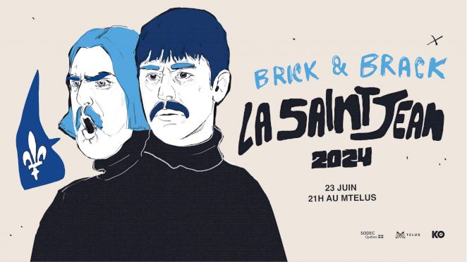 Brick et Brack @ Montréal | MTELUS | 2024 juin 23 @ 21h - Sors-tu?