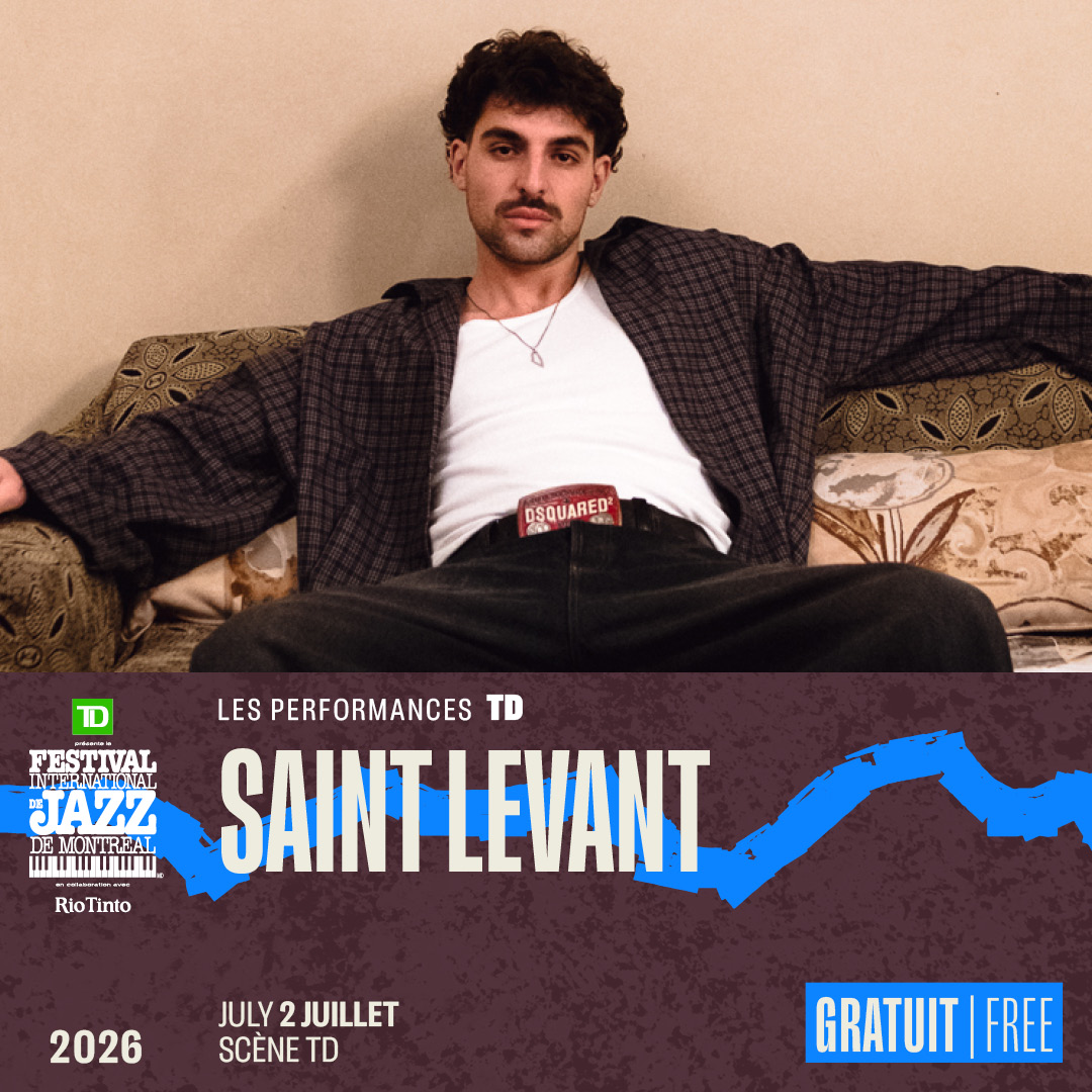 Saint Levant @ Montréal | Place des Festivals | 2026 juillet 2 @ 21h30 ...