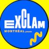 Exclam Montréal 2025 - Sors-tu?